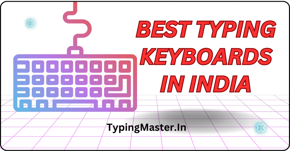 Best Typing Keyboards In India 2023 II Typing Master