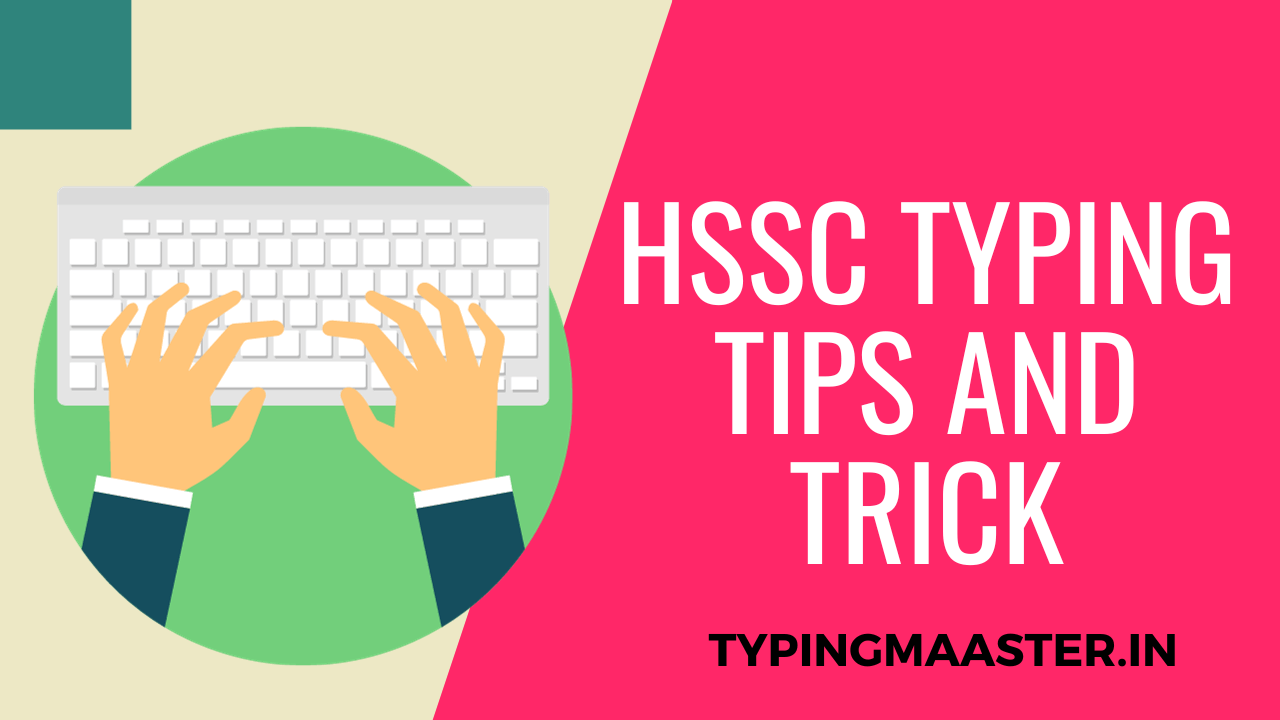 HSSC Typing Test ~ Tips And Tricks For Exam | Typing Club